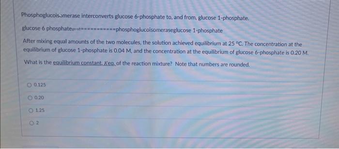 Solved Phosphoglucoisomerase interconverts glucose | Chegg.com