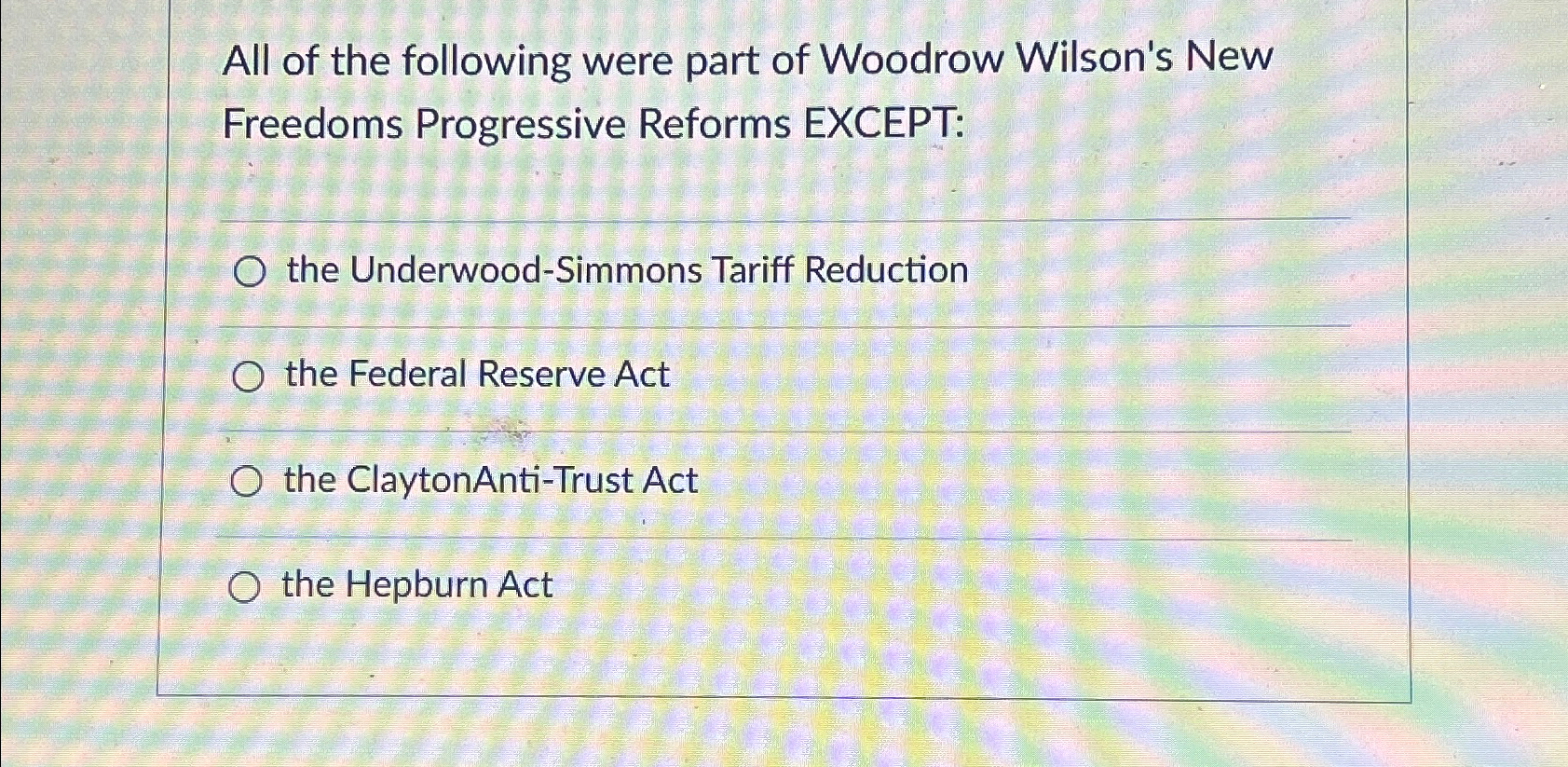 Solved All of the following were part of Woodrow Wilson's | Chegg.com