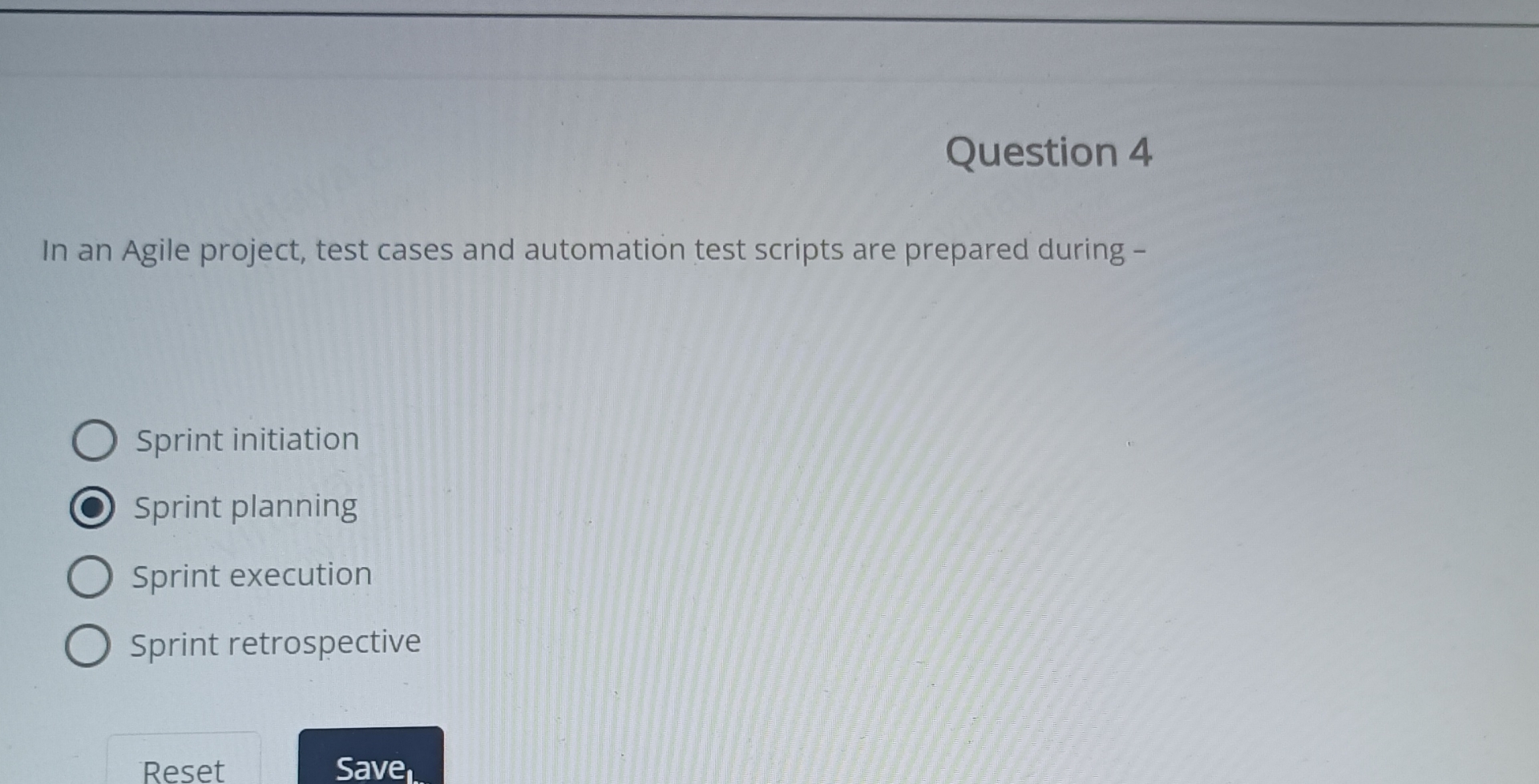 Solved Question 4In an Agile project, test cases and | Chegg.com