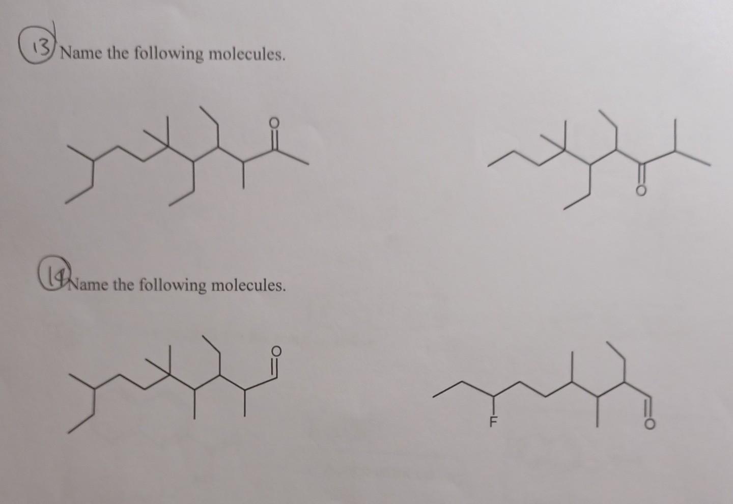 Solved 13. Name the following molecules. (4) Name the | Chegg.com