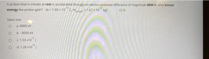 Solved A proton that is initially at rest is accelerated | Chegg.com
