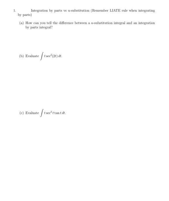 Solved 1. Integration by parts vs u-substitution (Remember | Chegg.com