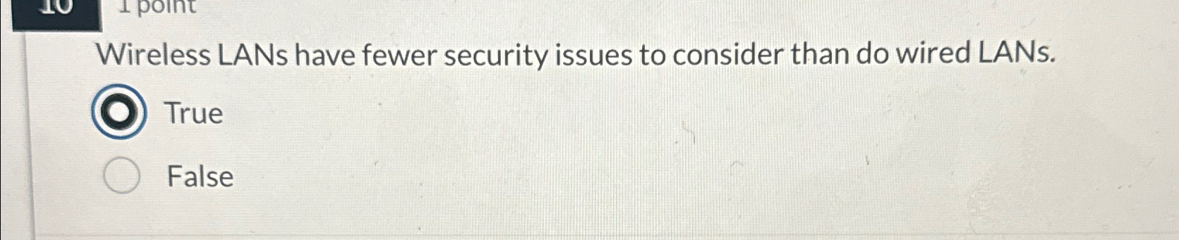 Wireless LANs have fewer security issues to consider | Chegg.com