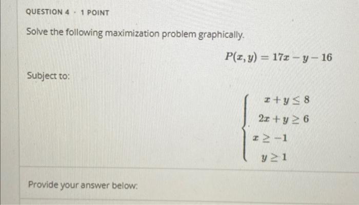 Solved Solve the following maximization problem graphically. | Chegg.com