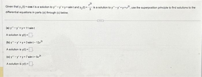 Solved Given that y1(t)=cost is a solution to y′′−y′+y=sint | Chegg.com