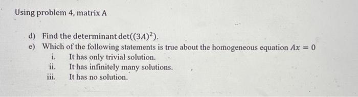 Solved d) Find the determinant \\( | Chegg.com