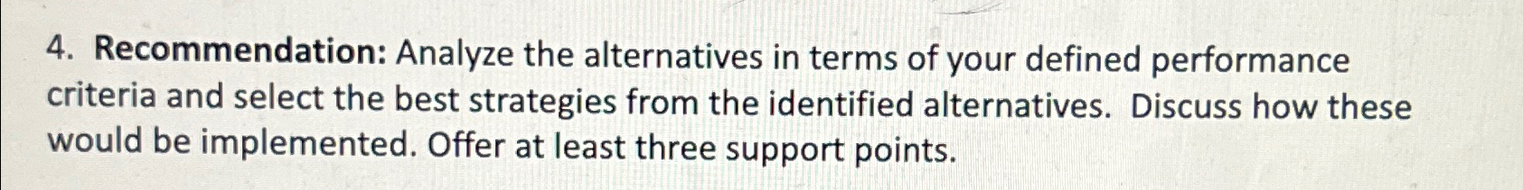 Solved Recommendation: Analyze the alternatives in terms of | Chegg.com
