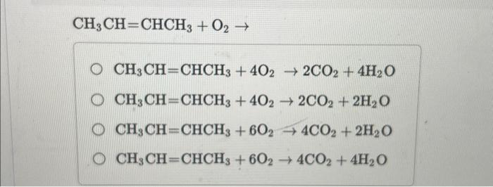 Solved CH3CH3+O2→ | Chegg.com