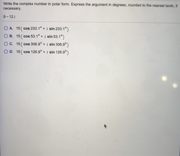 Solved Write the complex number in polar form. Express the | Chegg.com