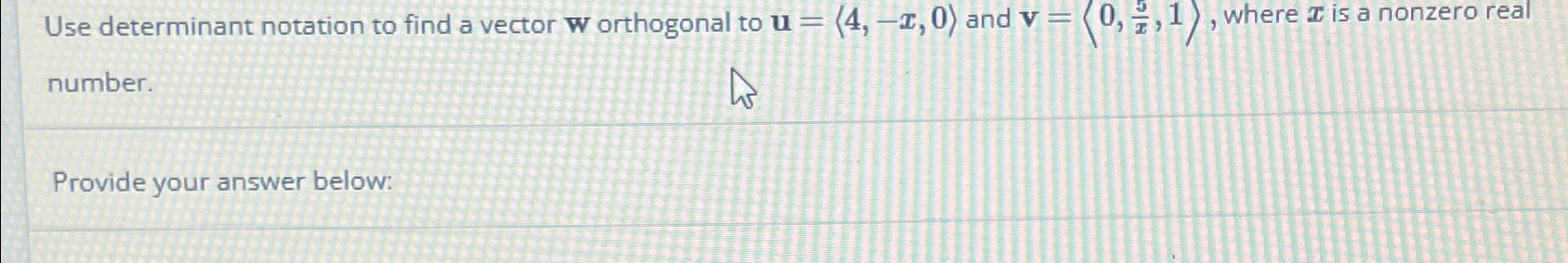 Solved Use determinant notation to find a vector w | Chegg.com