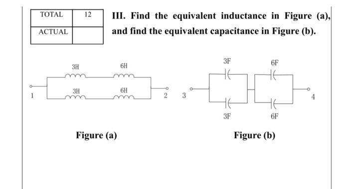 Solved III. Find the equivalent inductance in Figure (a), | Chegg.com