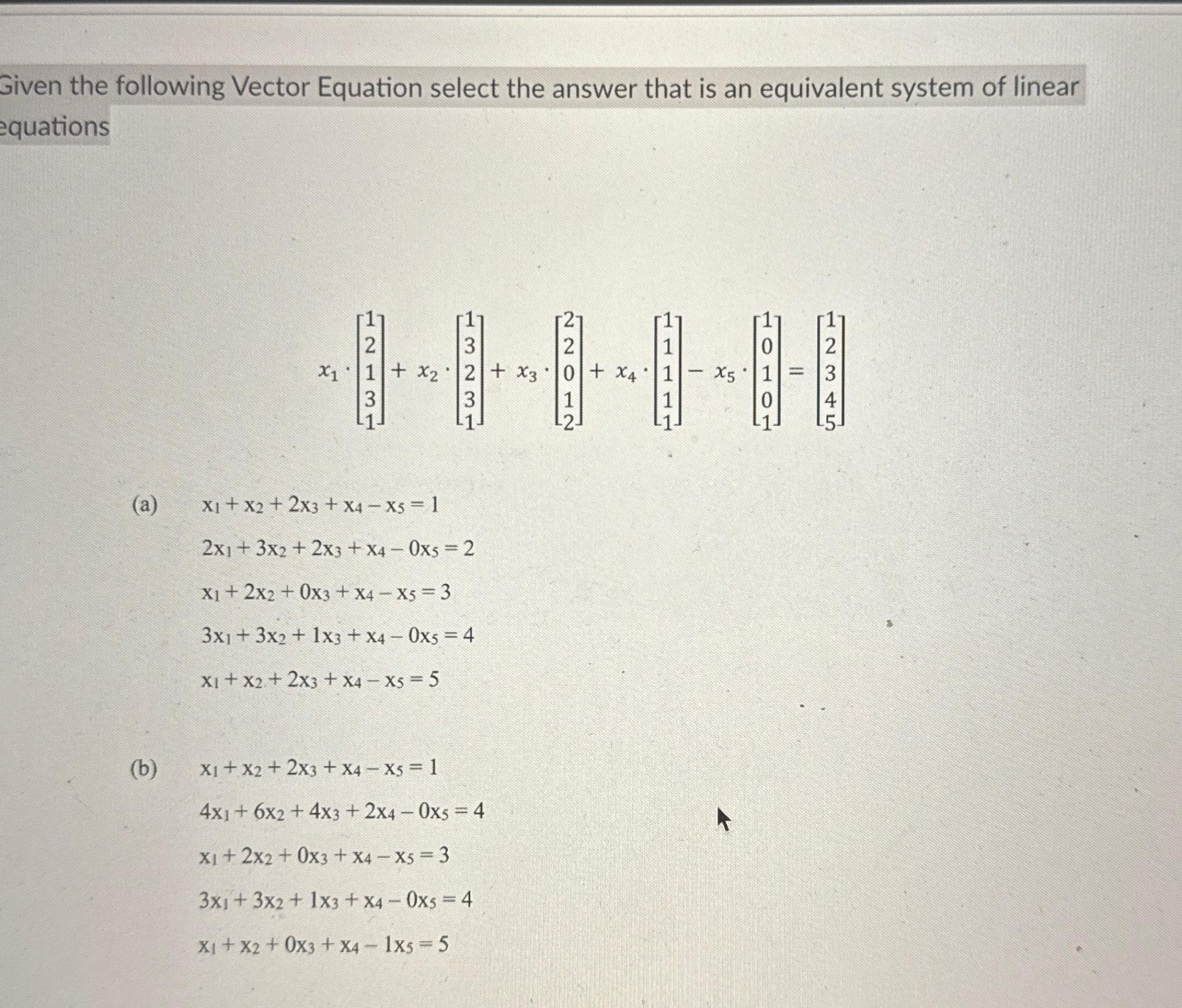 Solved Given the following Vector Equation select the answer | Chegg.com