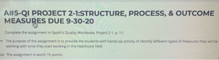 A#5-QI PROJECT 2-1:STRUCTURE, PROCESS, & OUTCOME | Chegg.com