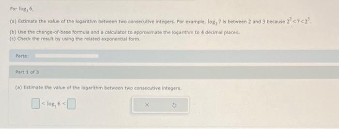 Solved for log36, (a) Estimate the value of the logarithm | Chegg.com