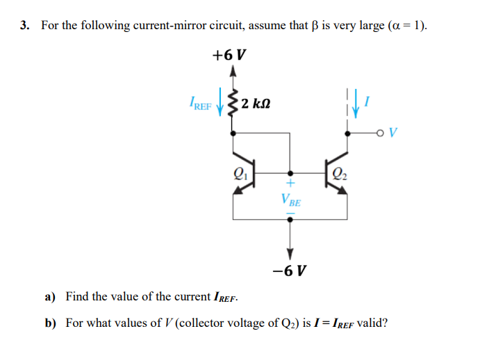 Solved For the following current-mirror circuit, assume that | Chegg.com
