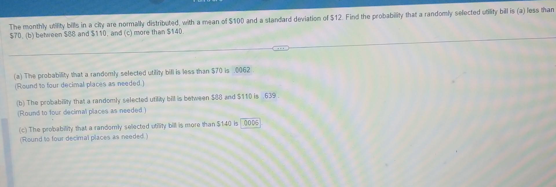 Solved The monthly utility bills in a city are normally | Chegg.com