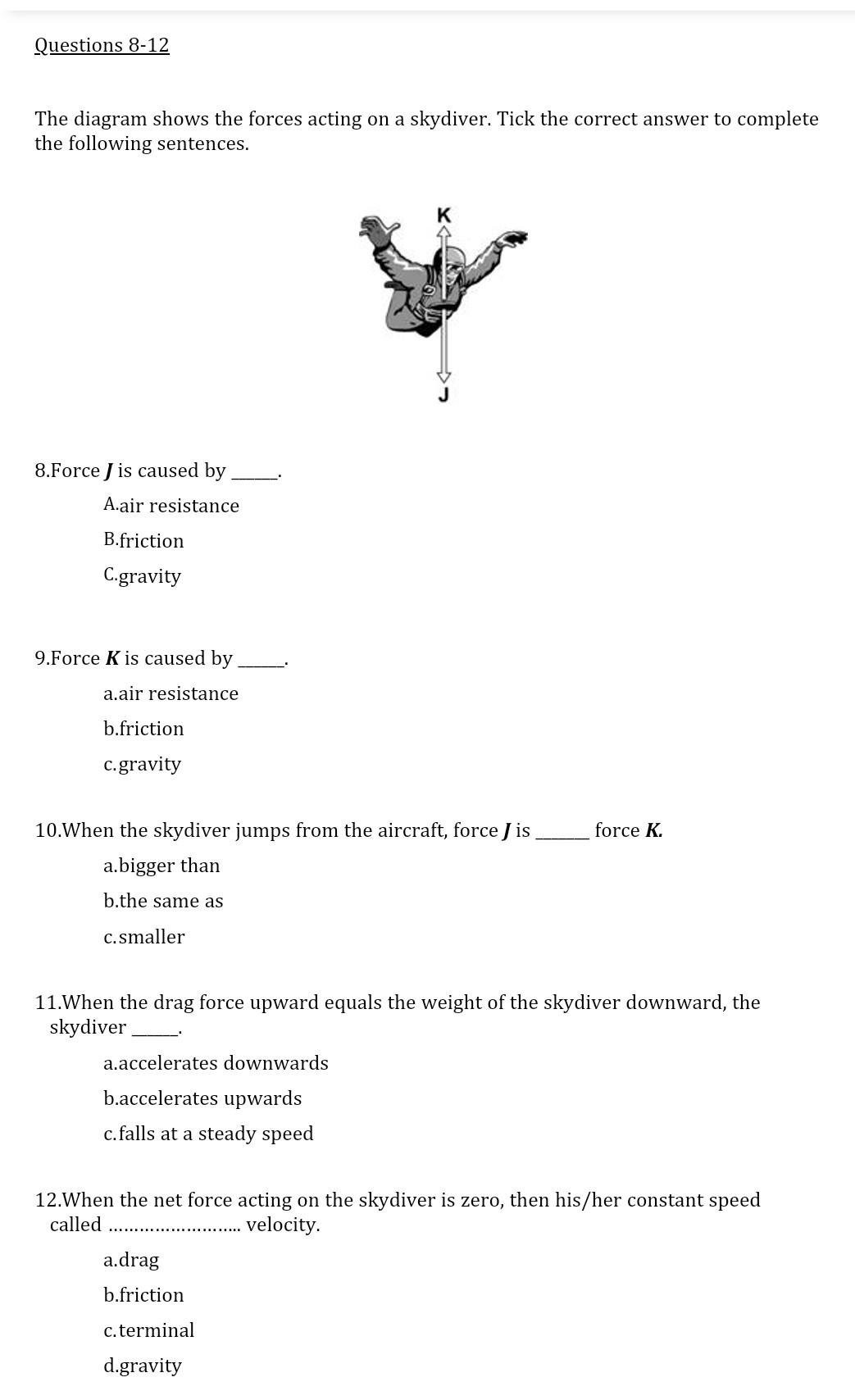 Solved Questions 8-12 The diagram shows the forces acting on | Chegg.com