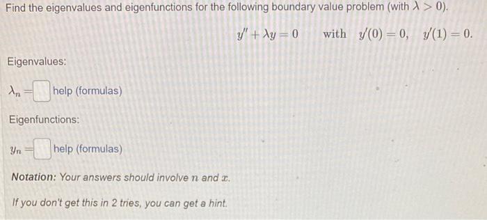 Solved Find the eigenvalues and eigenfunctions for the | Chegg.com