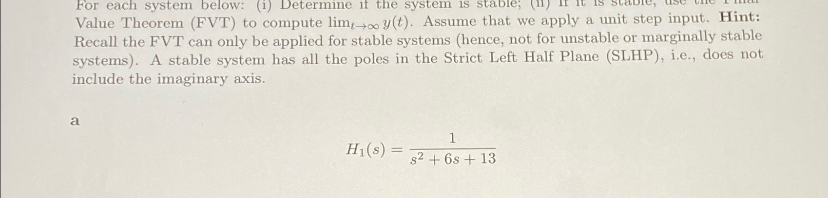 Solved Value Theorem (FVT) ﻿to compute limt→∞y(t). ﻿Assume | Chegg.com