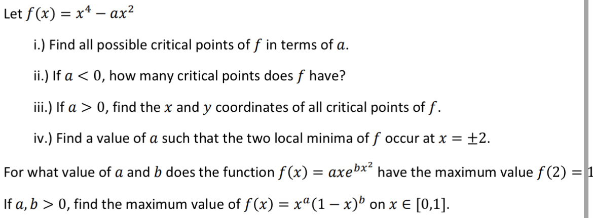 Solved Let f(x)=x4-ax2i.) ﻿Find all possible critical points | Chegg.com