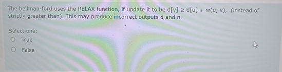 Solved The bellman-ford uses the RELAX function, if update | Chegg.com