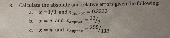 Solved 3. Calculate the absolute and relative errors given | Chegg.com