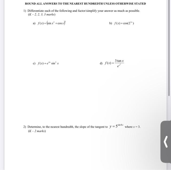 Solved 1) Differentiate each of the following and | Chegg.com
