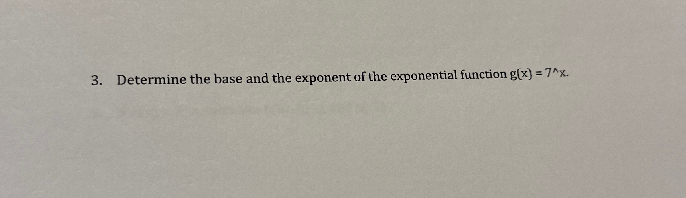 Solved Determine the base and the exponent of the | Chegg.com