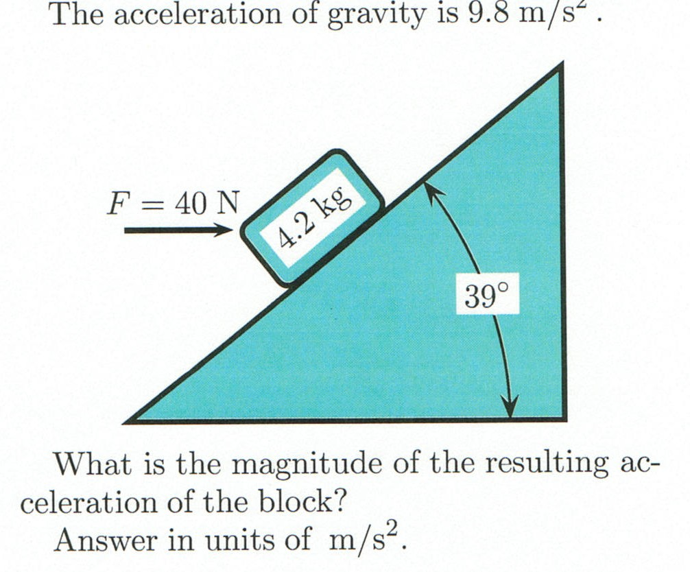 Solved A block is pushed up a frictionless incline by an | Chegg.com