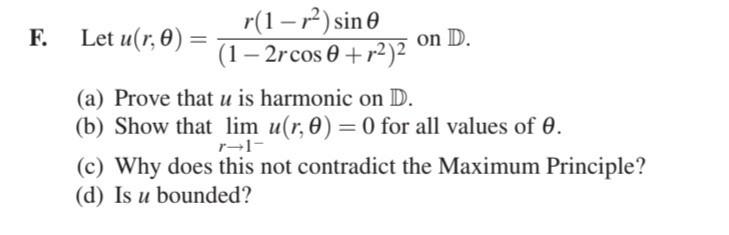 Solved F. Let u(r,θ)=(1−2rcosθ+r2)2r(1−r2)sinθ on D. (a) | Chegg.com