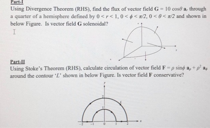 Solved Part-I Using Divergence Theorem (RHS), find the flux | Chegg.com