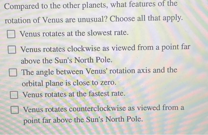 Solved Compared to the other planets, what features of the | Chegg.com