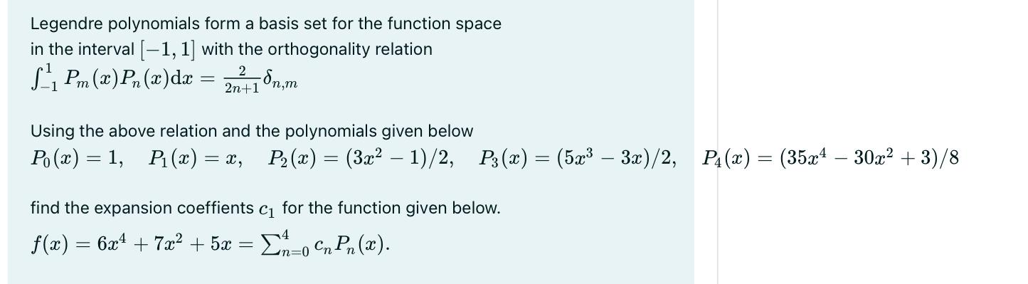 Solved Legendre polynomials form a basis set for the | Chegg.com