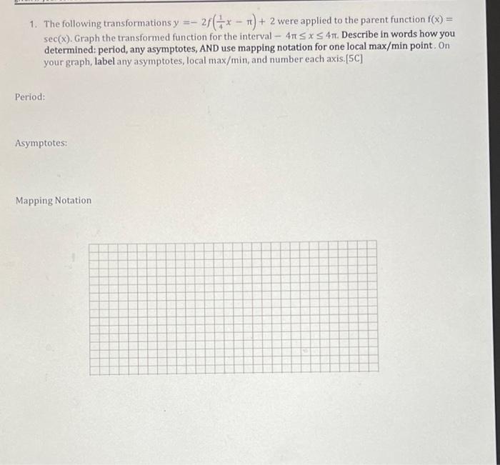 Solved 1. The following transformations y=−2f(41x−π)+2 were | Chegg.com