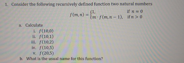Solved 1. Consider the following recursively defined | Chegg.com