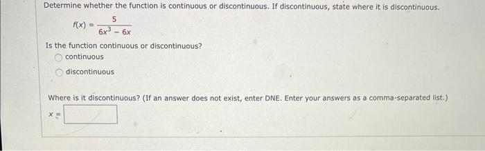 Solved Determine whether the function is continuous or | Chegg.com