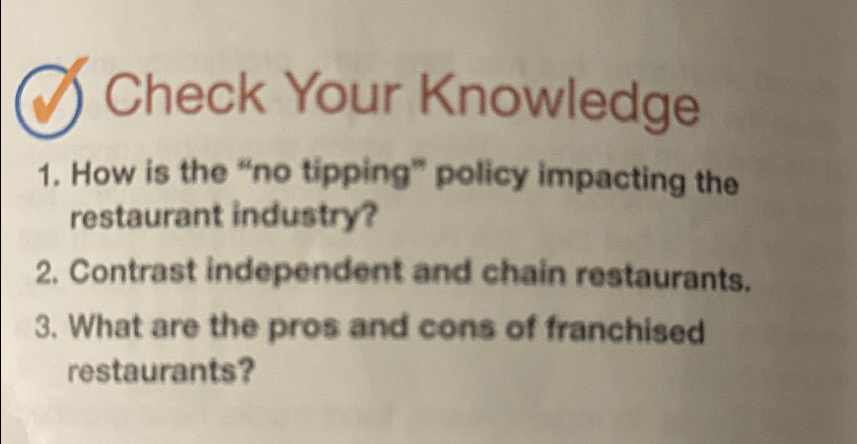 Solved Check Your KnowledgeHow is the "no tipping" policy | Chegg.com