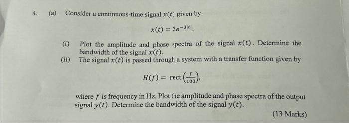 Solved (a) Consider a continuous-time signal x(t) given by | Chegg.com