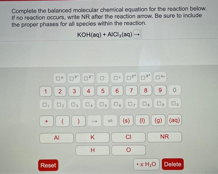 Solved Complete the balanced molecular chemical equation for | Chegg.com