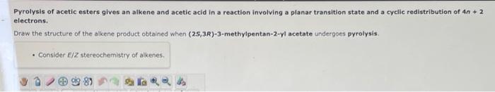 Solved Pyrolysis of acetic esters gives an alkene and acetic | Chegg.com