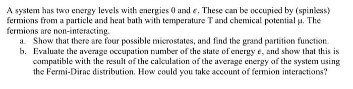 Solved A system has two energy levels with energies 0 and e. | Chegg.com