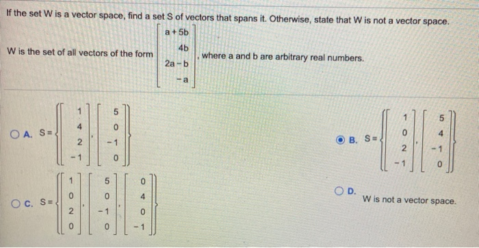 Solved If the set W is a vector space, find a set S of | Chegg.com