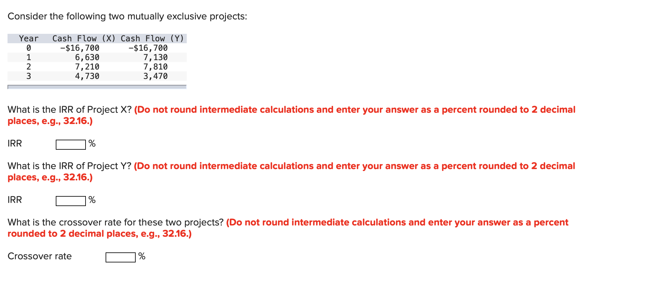 Solved Consider the following two mutually exclusive | Chegg.com