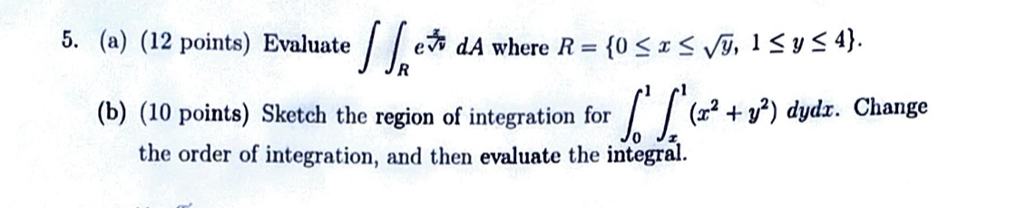 Solved (a) (12 ﻿points) ﻿Evaluate ∬Rexy2dA ﻿where | Chegg.com