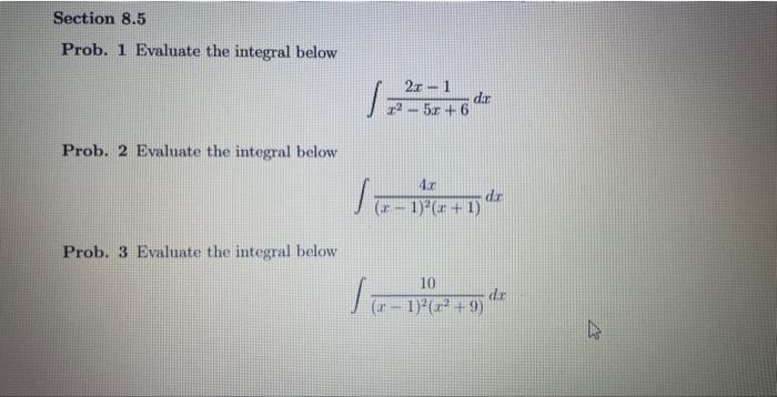 Solved Prob. 1 Evaluate the integral below ∫x2−5x+62x−1dx | Chegg.com