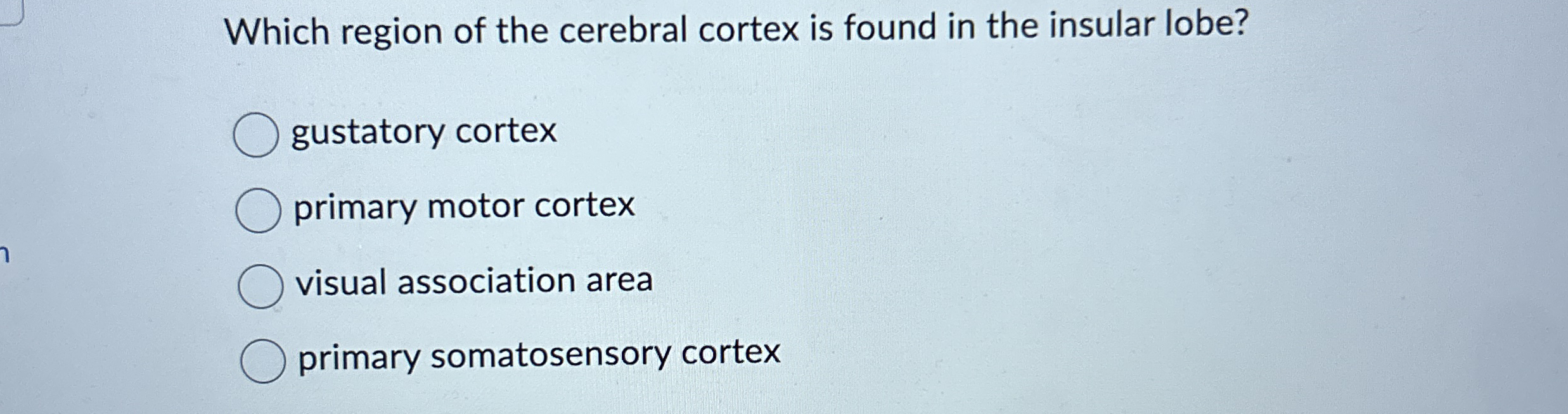 Solved Which region of the cerebral cortex is found in the | Chegg.com