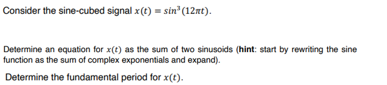 Solved Consider the sine-cubed signal | Chegg.com