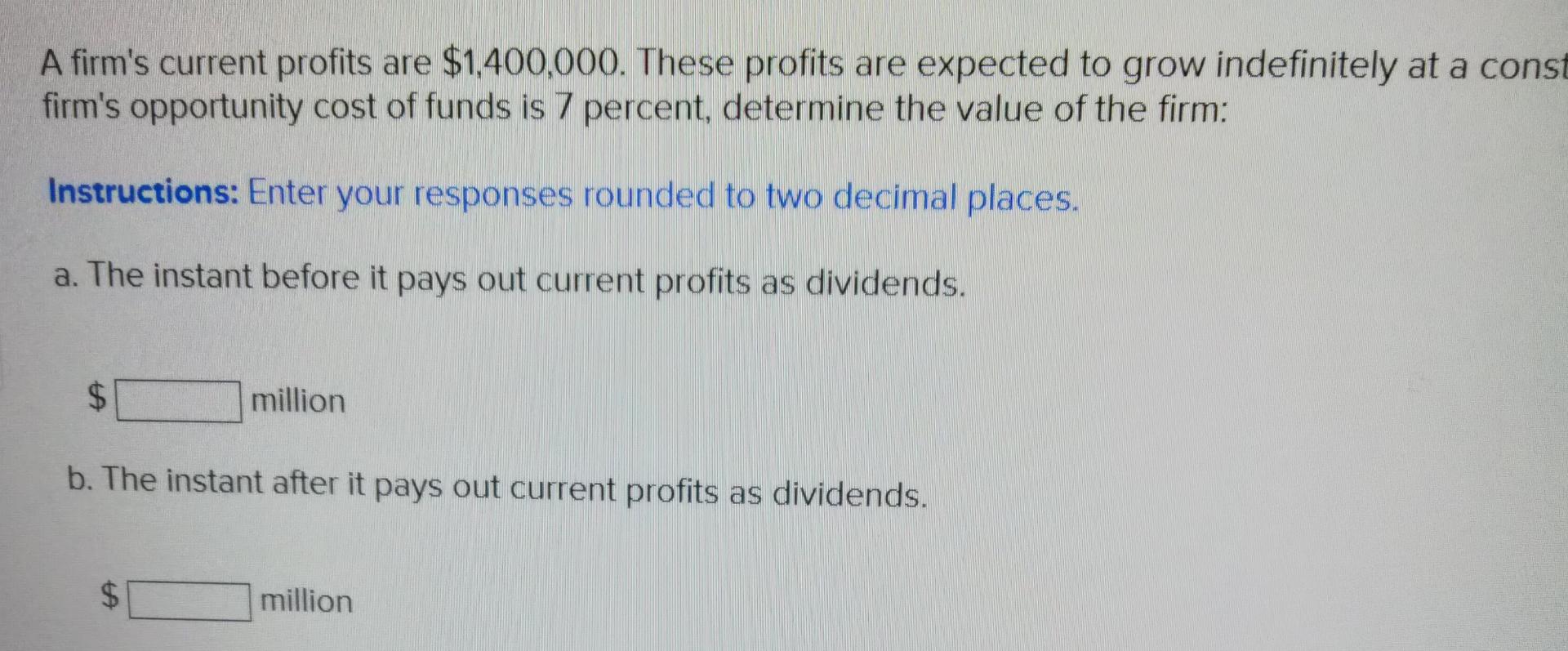 Solved A firm's current profits are $1,400,000. ﻿These | Chegg.com