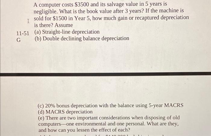 Solved A computer costs $3500 and its salvage value in 5 | Chegg.com