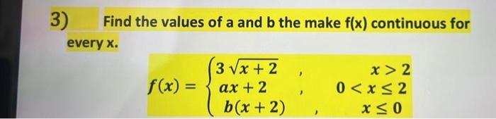 Solved 3) Find the values of a and b the make f(x) | Chegg.com